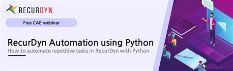Free Webinar RecurDyn Automation Using Python