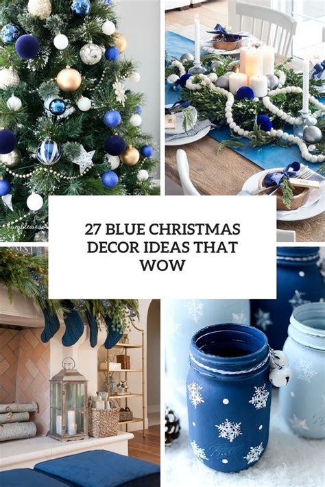 27 Blue Christmas Decor Ideas That Wow Shelterness