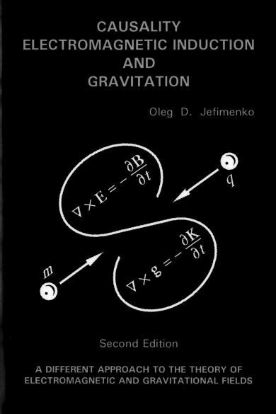 Download Causality Electromagnetic Induction And Gravitation A