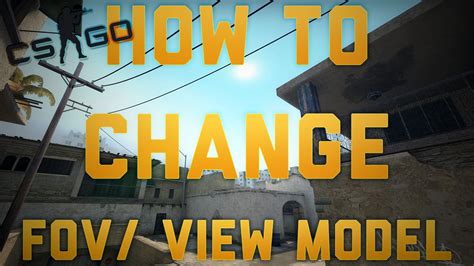 How To Change Your FOV View Model In CSGO YouTube
