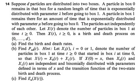 Solved Suppose D Particles Are Distributed Into Two Boxes A Chegg Com