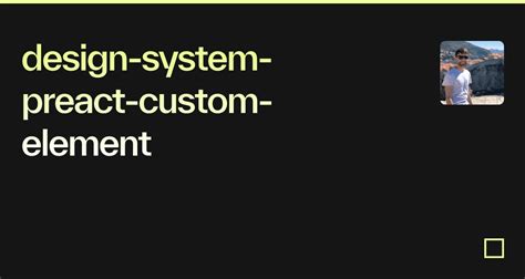 Design System Preact Custom Element Codesandbox