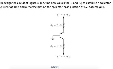 Solved Redesign The Circuit Of Figure I E Find New Chegg Com
