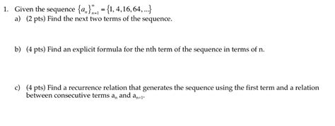 solved 1 given the sequence a 1 4 16 64 a 2 pts find