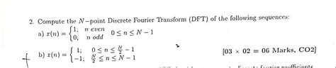 Solved 2 Compute The N Point Discrete Fourier Transform