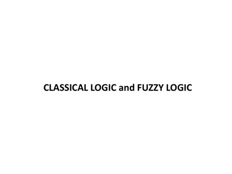 classical logic and fuzzy logic