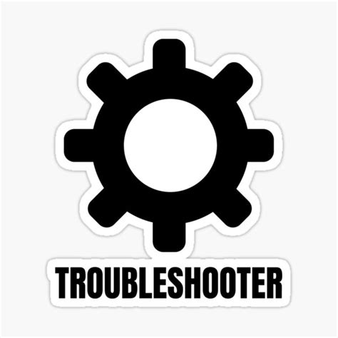 Troubleshooter Design Sticker For Sale By Voade Redbubble