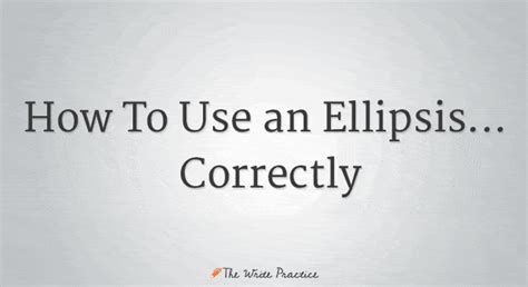 How To Use An Ellipsis Correctly