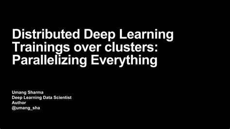 Distributed Deep Learning Training Ppt