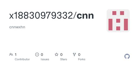 GitHub X18830979332 Cnn Cnnwxhn