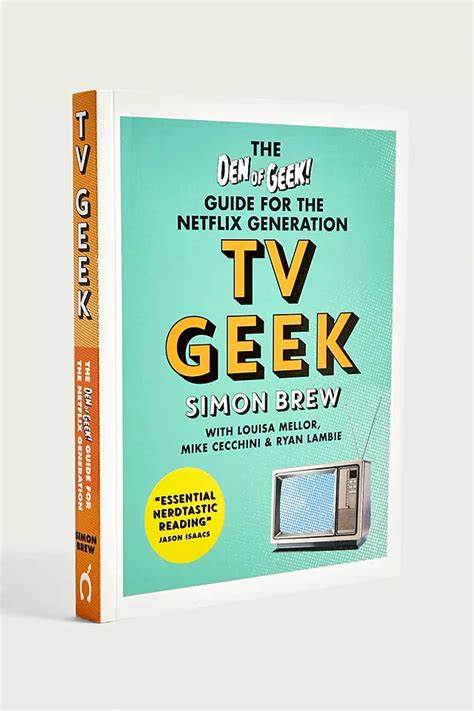 Tv Geek The Den Of Geek Guide For The Netflix Generation By Simon Brew