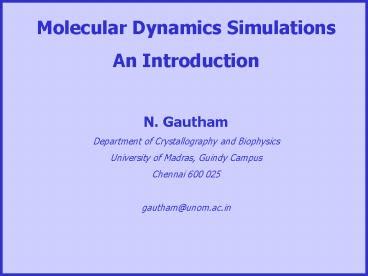 Molecular Dynamics Simulations Presentation Free To View