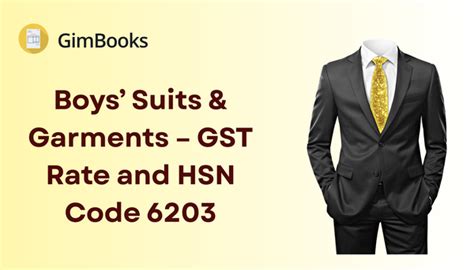 Boys Suit And Garments Hsn Code 6203 Gst Rate Pricing And Compliance 2025