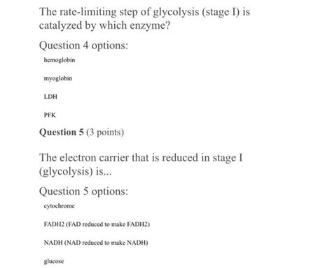 Solved The Rate Limiting Step Of Glycolysis Stage I Is