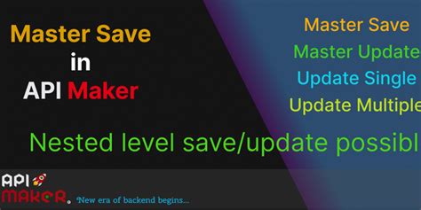 🚀 Api Maker Master Save Update Save Single Or Multiple Api