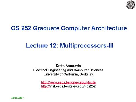 Cs 252 Graduate Computer Architecture Lecture 12 Multiprocessorsiii