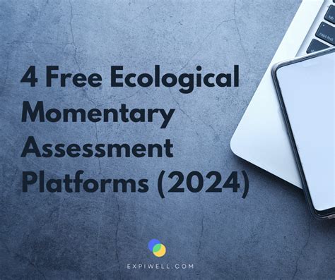 4 Free Ecological Momentary Assessment Platforms 2024