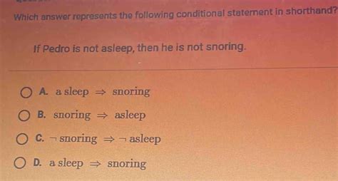 Solved Which Answer Represents The Following Conditional Staternent In