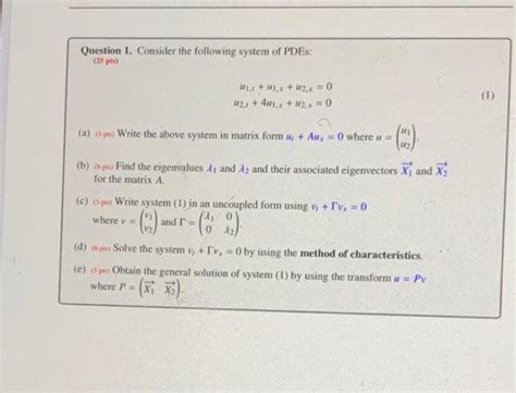 Solved Question 1 Consider The Following System Of Pdes