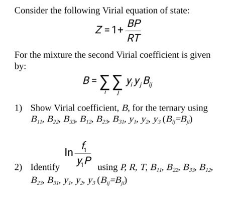 Solved Consider The Following Virial Equation Of State Z 1