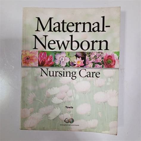 Maternal Newborn Nursing Care Towle Hobbies And Toys Books
