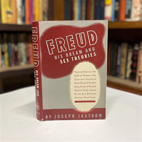 Freud His Dream And Sex Theory By Joseph Jastrow 1948 Hardcover Book In Original Dust Jacket The