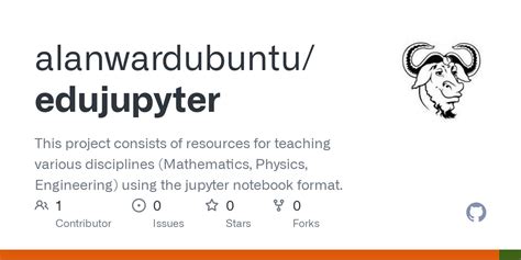 Github Alanwardubuntu Edujupyter This Project Consists Of Resources For Teaching Various