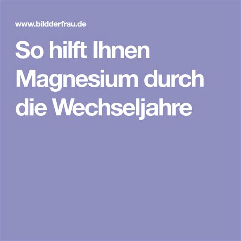 Magnesiummangel Durch Hitze Magnesiummangel Wie Die Psyche Reagiert
