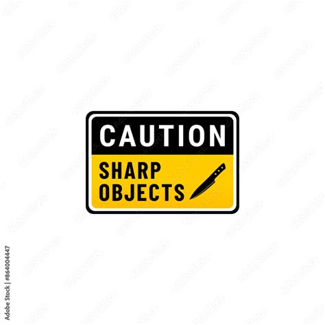 Caution Sharp Objects Or Warning Sharp Objects Sign Vector Isolated