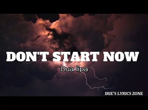 Dua Lipa Dont Start Now Lyrics Youtube