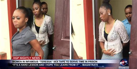 WOMEN IN INFAMOUS TERESSA SEX TAPE TO SERVE TIME IN PRISON HGPTV Guyana S Nightly News And