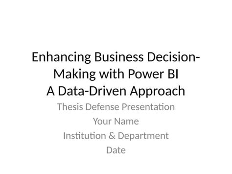 Powerbithesis Business Decision Making Is Choosing The Best Option For