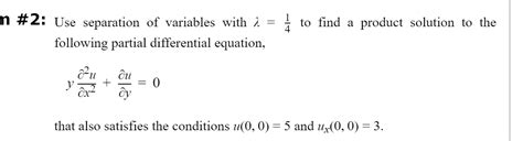 solved 2 use separation of variables with λ 41 to find a