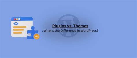 Plugins Vs Themes Whats The Difference In Wordpress Wpanything