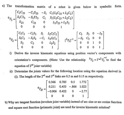 solved a the transformation matrix of a robot is given