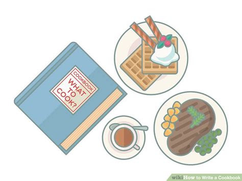 How To Write A Cookbook With Pictures WikiHow