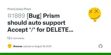 Bug Prism Should Auto Support Accept For DELETE But Right Now It Returns Issue