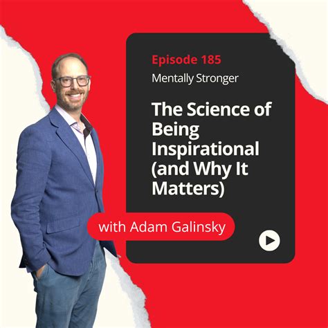 185 — The Science Of Being Inspirational And Why It Matters With Dr
