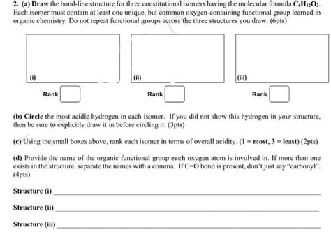 Solved 2 A Draw The Bond Line Structure For Three