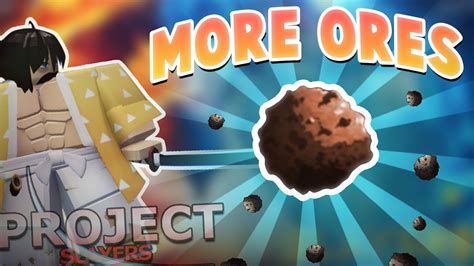How To Get More Ores In Project Slayers Youtube