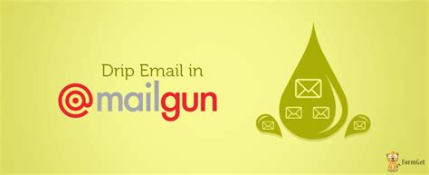 Drip Emailing Schedule Emails In Mailgun Using Php Formget