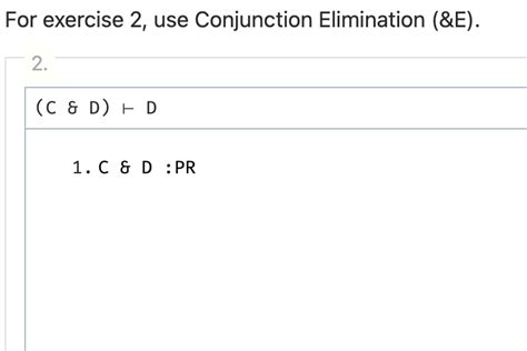 For Exercise 2 Use Conjunction Elimination Ande