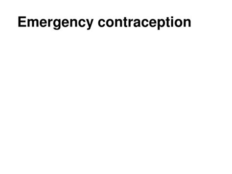 PPT Emergency Contraception PowerPoint Presentation Free Download ID 9386360