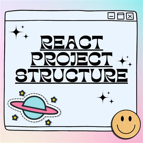 Optimizing Your React Project Structure A Guide To Effective Folder