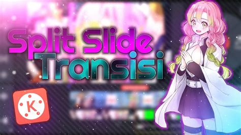AMV Tutorial Split Slide Transition KINEMASTER YouTube