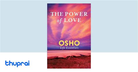 The Power Of Love By Osho Buy In Nepal Thuprai