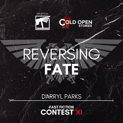 Reversing Fate Cold Open Stories 40k