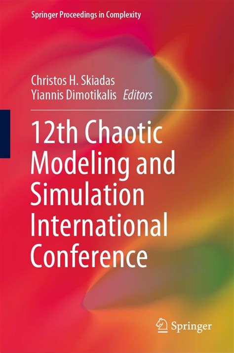 Springer Proceedings In Complexity 12th Chaotic Modeling And
