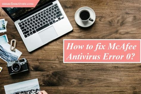 How To Fix Mcafee Antivirus Error 0 By Jhon Smith Medium