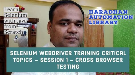 Selenium Webdriver Training Critical Topics Session 1 Cross Browser